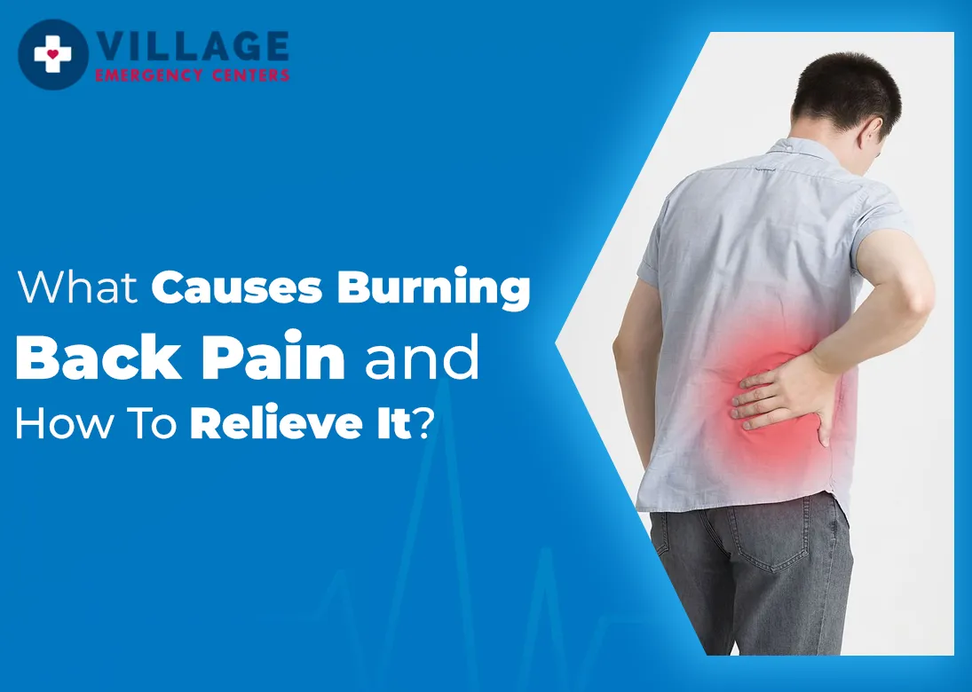 What Causes Burning Back Pain and How to Relieve It?